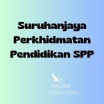 Suruhanjaya Perkhidmatan Pendidikan SPP: Peranan, Fungsi, dan Kepentingannya dalam Sektor ...
