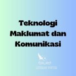 Teknologi Maklumat dan Komunikasi (ICT): Kepentingan, Manfaat, dan Cabaran - LiterasiPintar