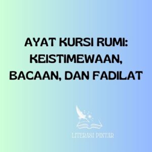 √ Ayat Kursi Rumi, Jawi, dan Artinya - LiterasiPintar